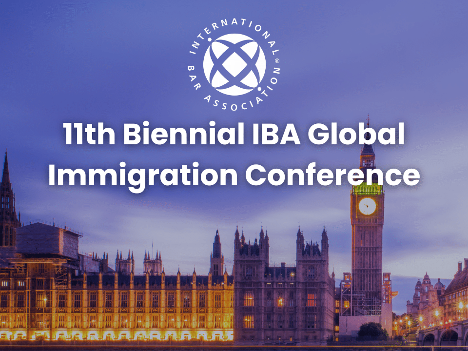 11th Biennial IBA Global Immigration Conference - Klasko Immigration ...